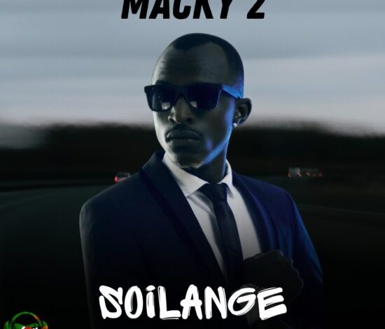 Macky 2 - Soilange Mp3 Download : I Love Zed Music